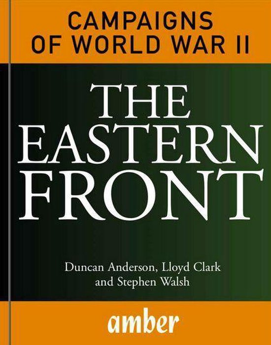 Campaigns of World War II - Campaigns of World War II: The Eastern ...
