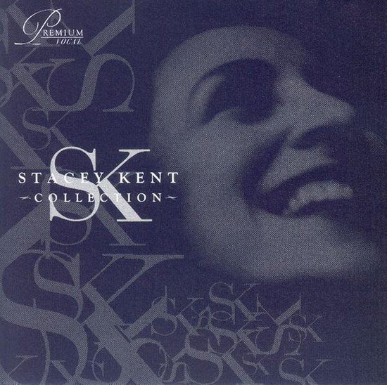 Collection, Stacey Kent | CD (album) | Muziek | bol.com