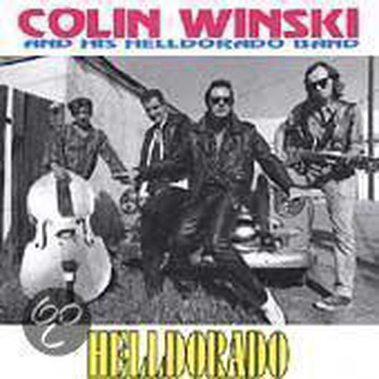 Helldorado, Colin Winski & His Helldorado Band | CD (album) | Muziek | bol