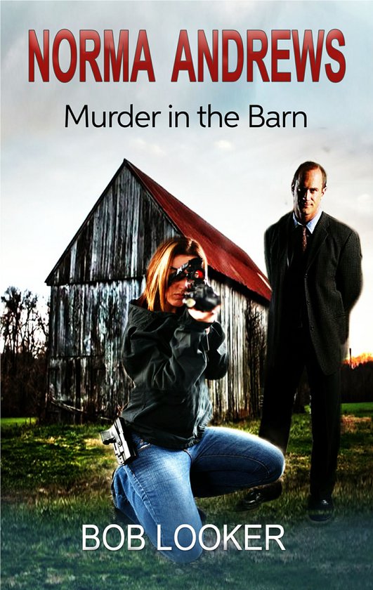 Norma Andrews FBI - Norma Andrews Murder in the Barn (ebook), Bob ...