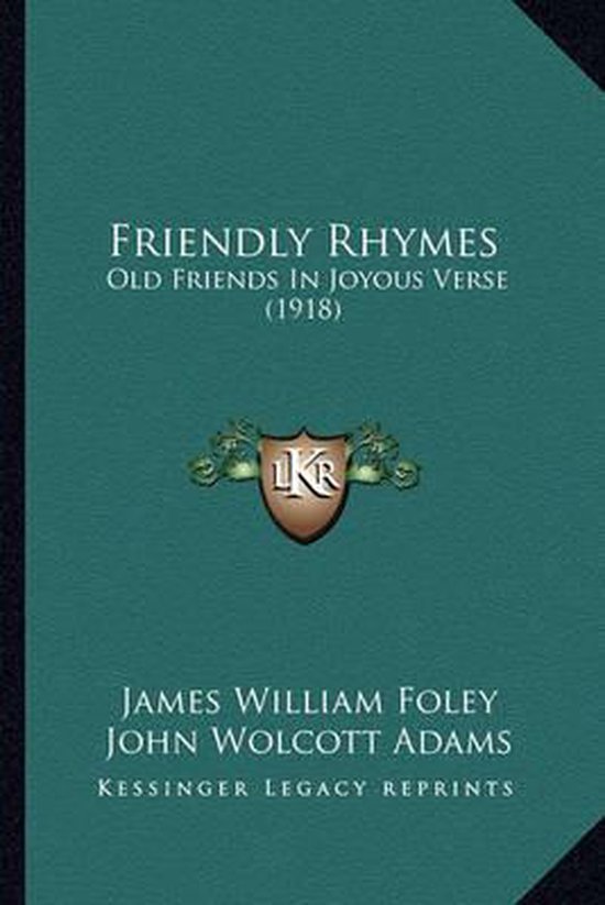 Friendly Rhymes James William Foley 9781164652694 Boeken Bol friendly-rhymes-james-william-foley-9781164652694-boeken-bol