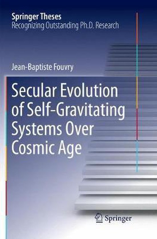 Secular Evolution of Self-Gravitating Systems Over Cosmic Age ...