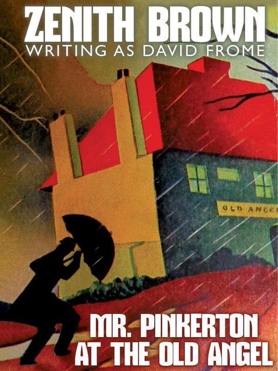 Mr. Pinkerton - Mr. Pinkerton at the Old Angel (ebook), David Frome ...