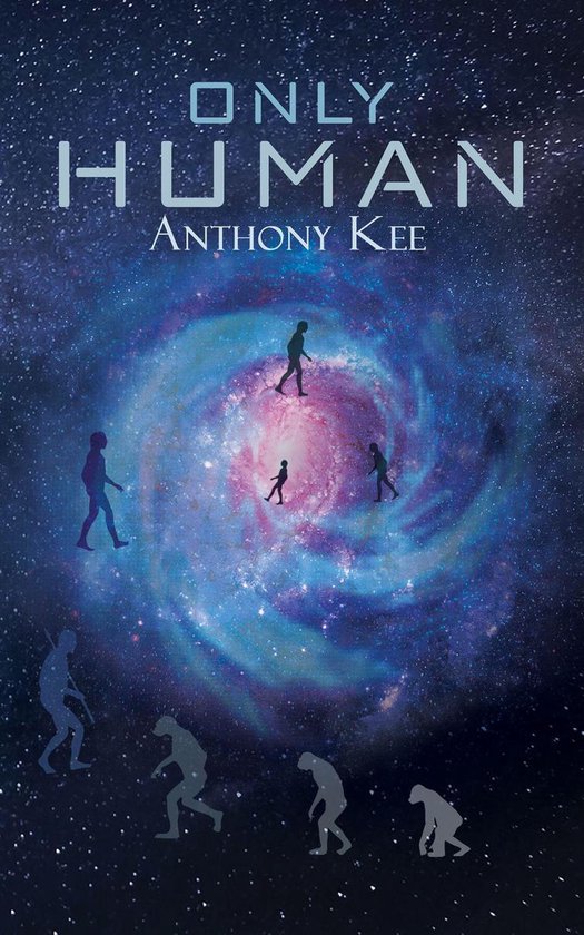 Only Human (ebook), Anthony Kee | 9780463410585 | Boeken | bol.com