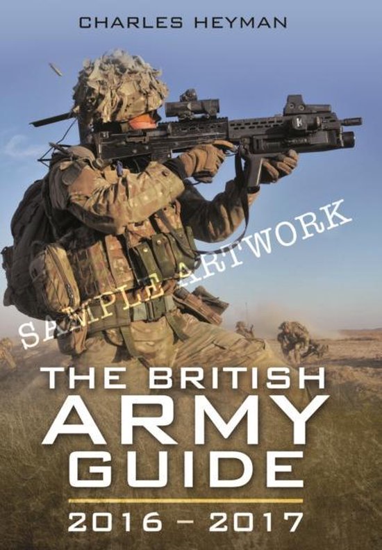 British Army Guide 2016 - 2017, Charles Heyman | 9781473845473 | Boeken ...