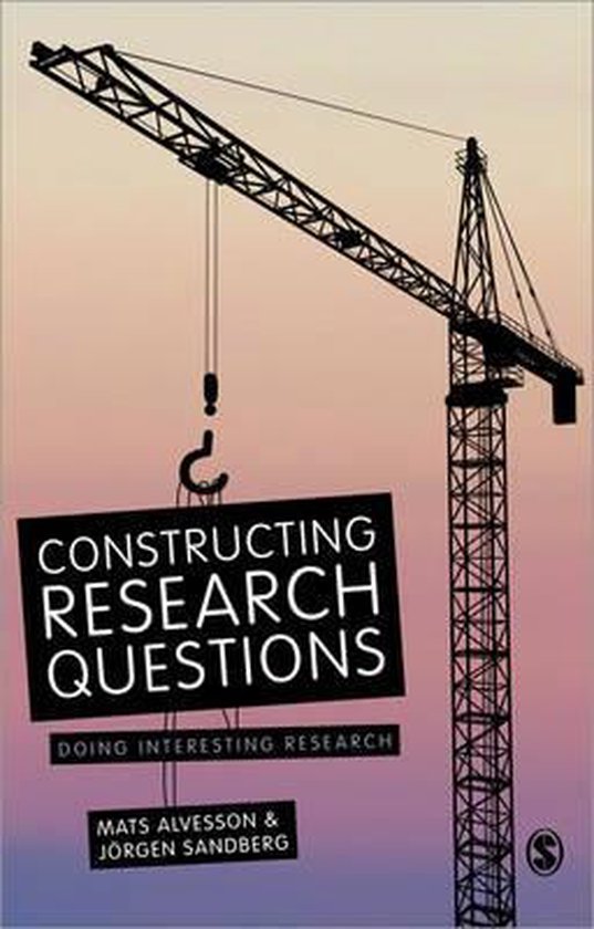 Constructing Research Questions | 9781446255933 | Alvesson, Mats ...