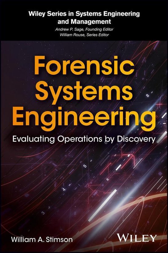 Wiley Series in Systems Engineering and Management - Forensic Systems ...