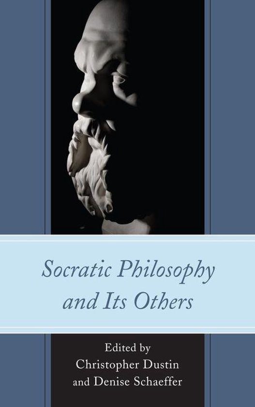Socratic Philosophy and Its Others (ebook), Amy Ballin | 9780739181416 ...