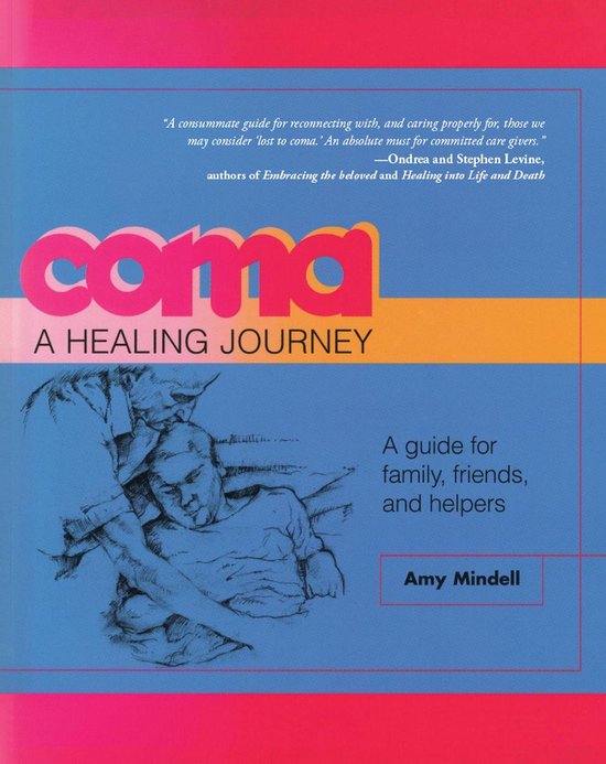 Coma: A Healing Journey (ebook), Amy Mindell | 9781642372427 | Boeken | bol