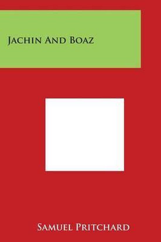 Jachin and Boaz, Samuel Pritchard | 9781497939134 | Boeken | bol.com
