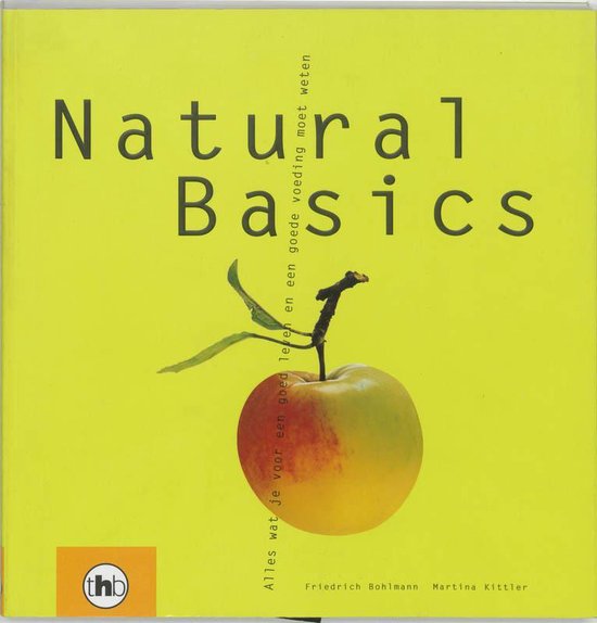 Natural Basics, Friedrich Bohlmann | 9789044304701 | Boeken | bol