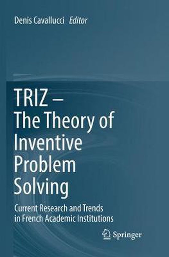 TRIZ – The Theory of Inventive Problem Solving | 9783319859514 | Boeken ...