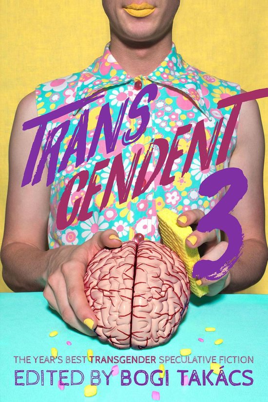 Transcendent: The Year's Best Transgender Speculative Fiction ...