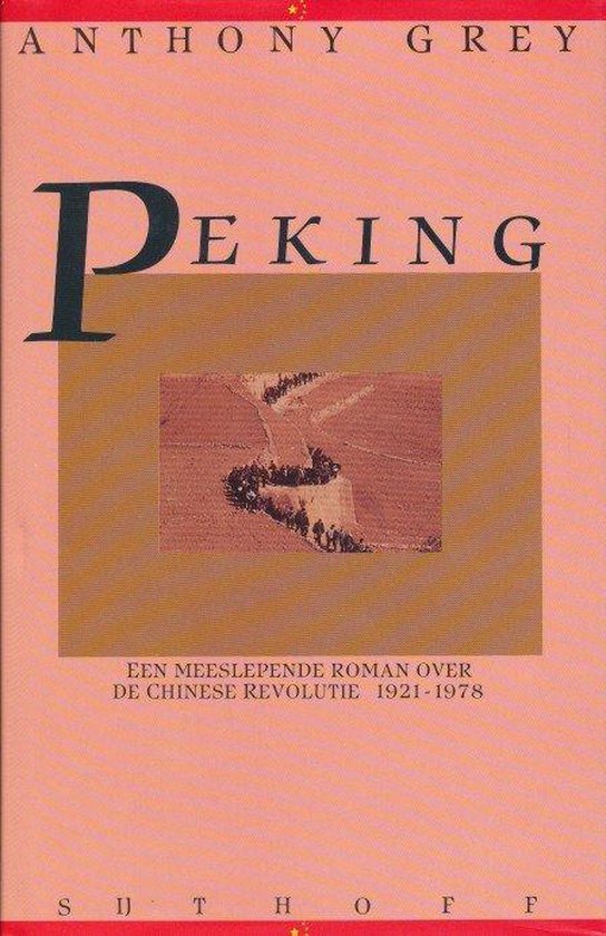 Peking - Epische roman van Anthony Gray over China's revolutie | bol