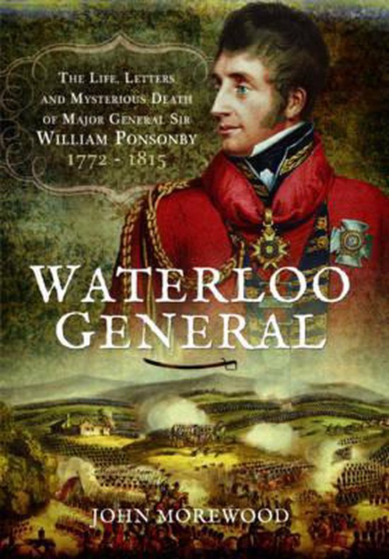 Waterloo General | 9781473868045 | John Morewood | Boeken | bol