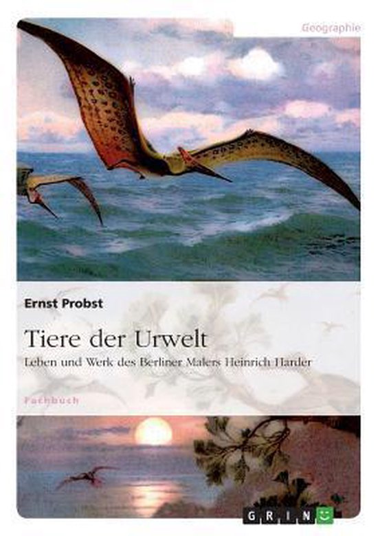 Tiere der Urwelt | 9783656727705 | Ernst Probst | Boeken | bol.com