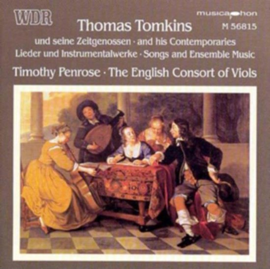 Tomkins and His Contemporaries: Songs and Ensemble Music, t. Tomkins ...