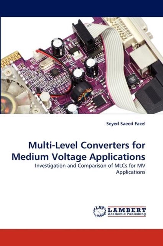 Multi-Level Converters for Medium Voltage Applications | 9783838368313 | Seyed Saeed... | bol