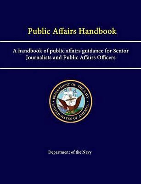 Public Affairs Handbook | 9781304270870 | Department Of The Navy ...