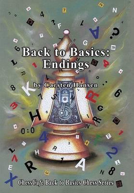 ChessCafe Back to Basics Chess- Back to Basics: Endings, Carsten Hansen ...