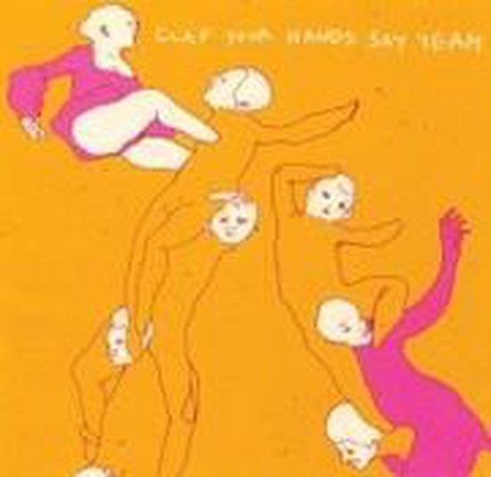 Clap Your Hands Say Yeah - Clap Your Hands Say Yeah, Clap Your Hands ...