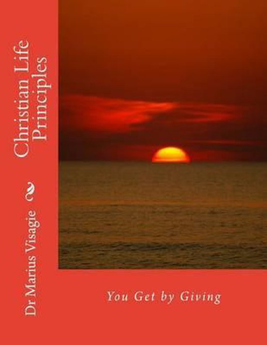 Christian Life Principles, Marius Visagie | 9781491283219 | Boeken ...