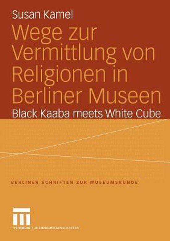 Wege zur Vermittlung von Religionen in Berliner Museen | 9783810041784 ...