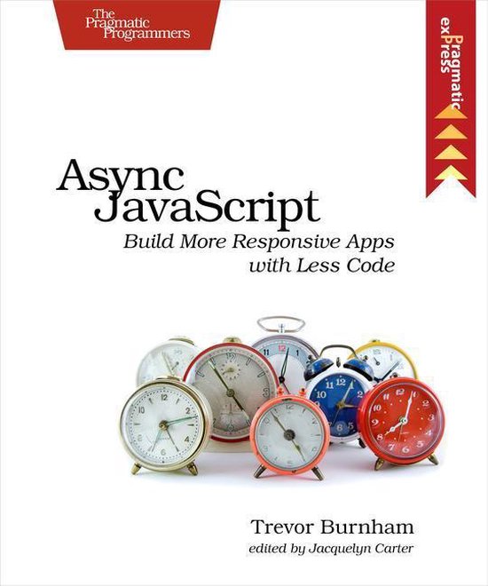 Async JavaScript (ebook), Trevor Burnham | 9781680503128 | Boeken | bol