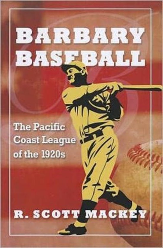 Barbary Baseball | 9780786467099 | R.Scott Mackey | Boeken | bol