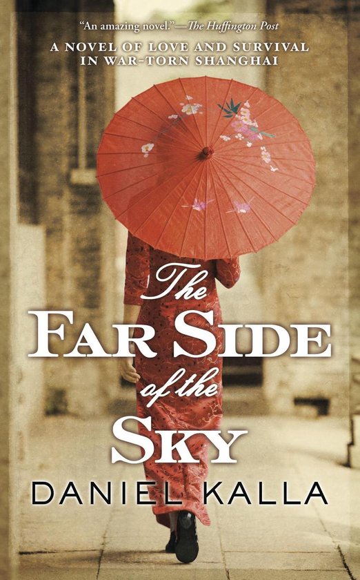 Shanghai Series - The Far Side of the Sky (ebook), Daniel Kalla ...