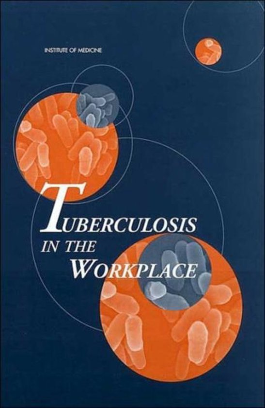 Tuberculosis in the Workplace | 9780309073301 | Committee on Regulating ...