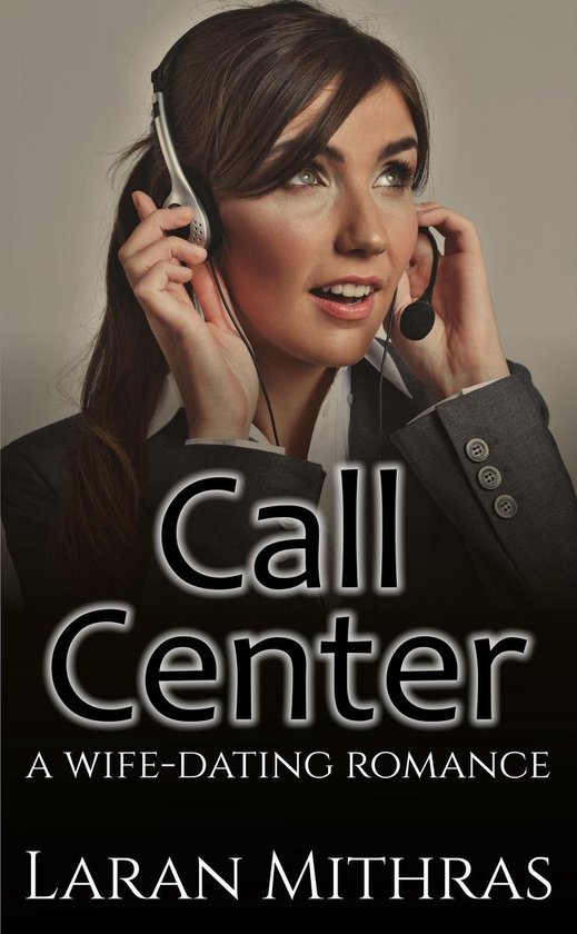 Call Center (ebook), Laran Mithras | 1230003195413 | Boeken | bol.com