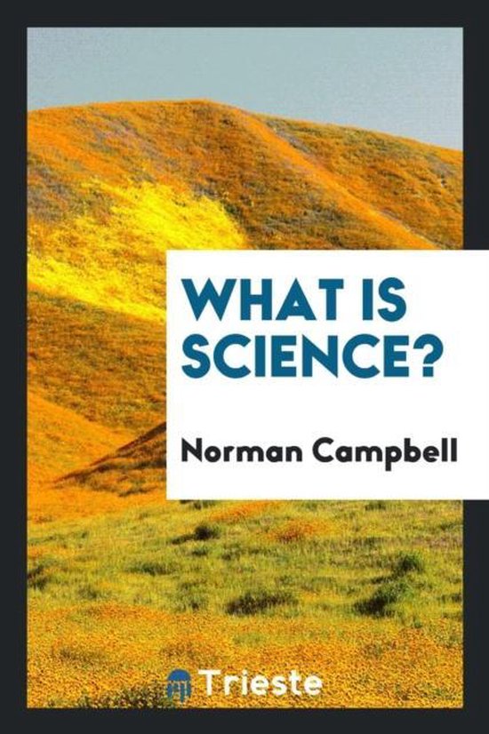 What Is Science?, Norman Campbell | 9780649148226 | Boeken | bol