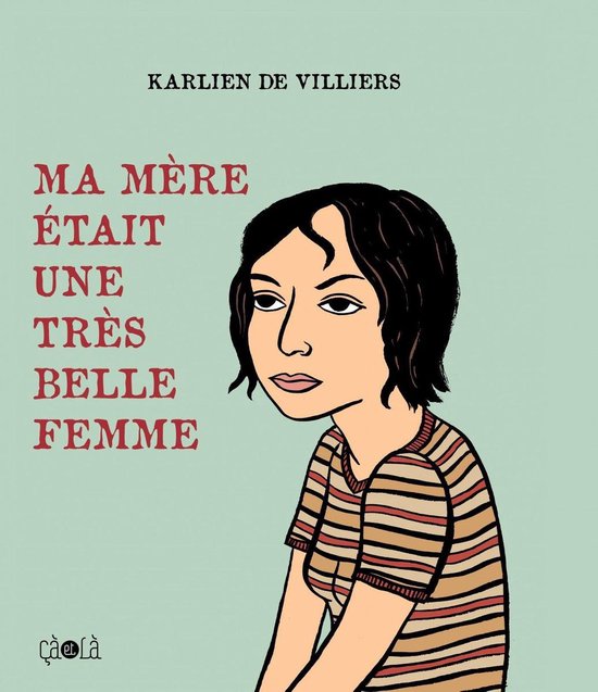 Ma mère était une très belle femme 1 - Ma mère était une très belle ...