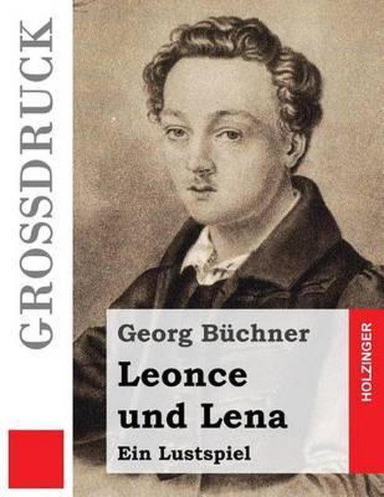 Leonce und Lena (Großdruck), Georg Buchner | 9781532735202 | Boeken ...