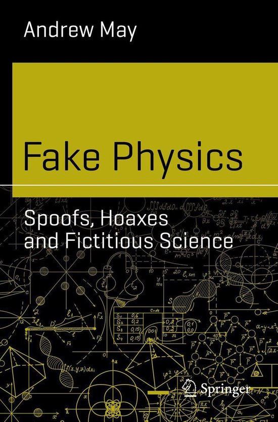 Science and Fiction - Fake Physics: Spoofs, Hoaxes and Fictitious ...