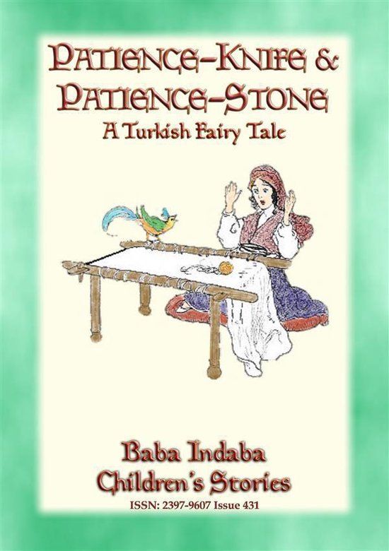 PATIENCE STONE AND PATIENCE KNIFE - A Turkish Fairy Tale narrated by ...