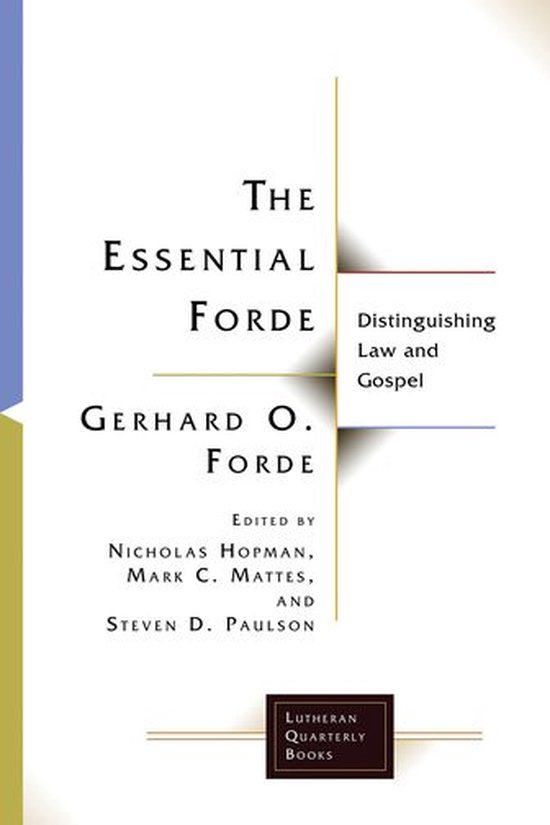 Lutheran Quarterly Books - The Essential Forde (ebook), Gerhard O ...