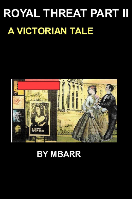 VICTORIAN TALES 2 - ROYAL THREAT PART II (ebook), Manuel Barreiros ...
