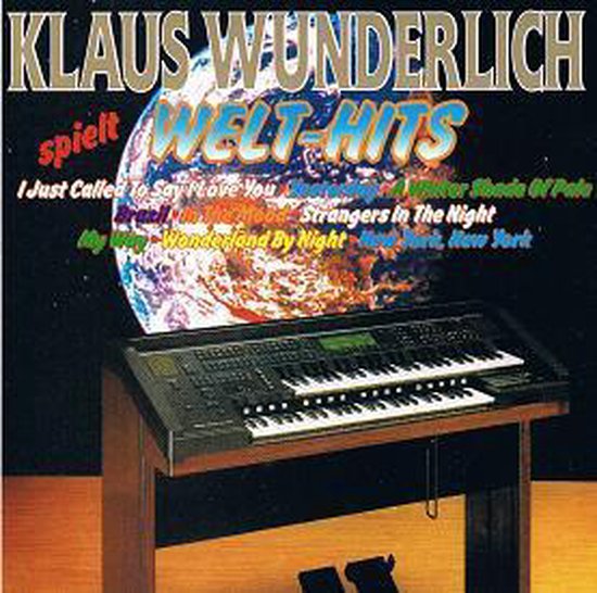 Klaus Wunderlich spielt Welthits, Klaus Wunderlich | CD (album ...