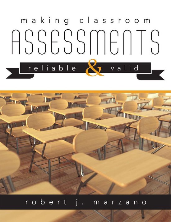 Making Classroom Assessments Reliable and Valid (ebook), Robert J ...
