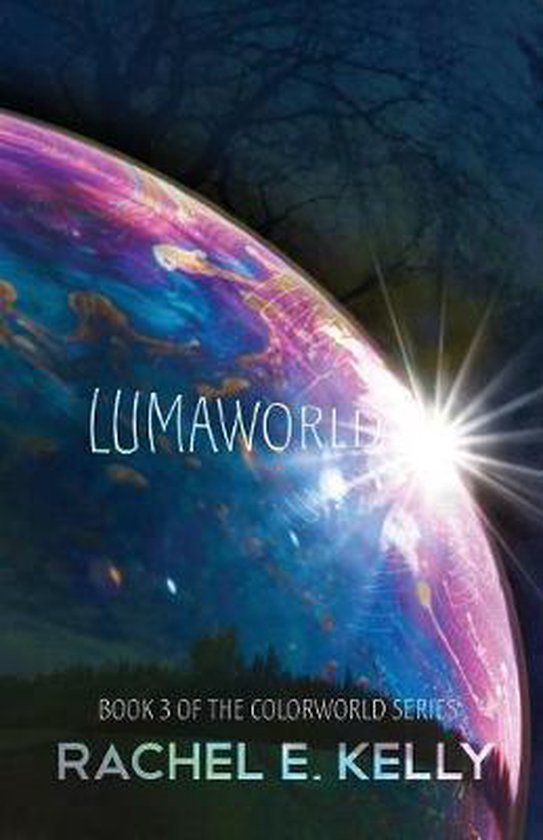 Lumaworld: Colorworld, Rachel E Kelly | 9780692444306 | Boeken | bol.com