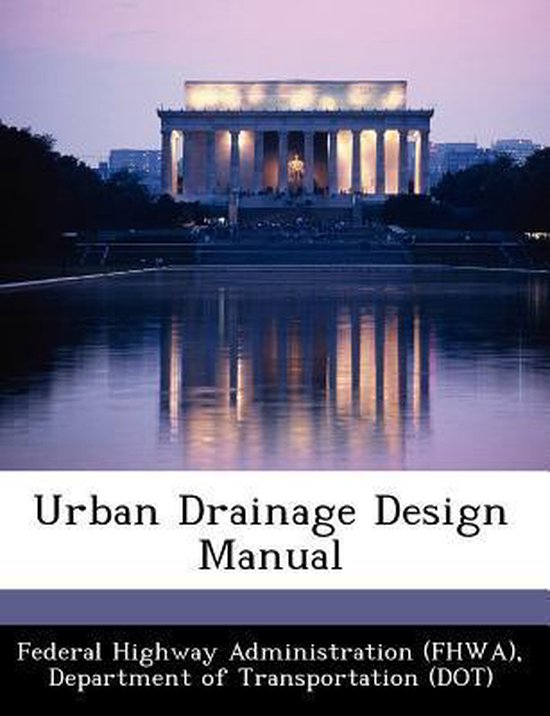 Urban Drainage Design Manual | 9781249161196 | Boeken | bol