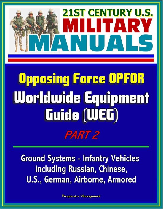 21st Century U.S. Military Manuals: Opposing Force OPFOR Worldwide ...