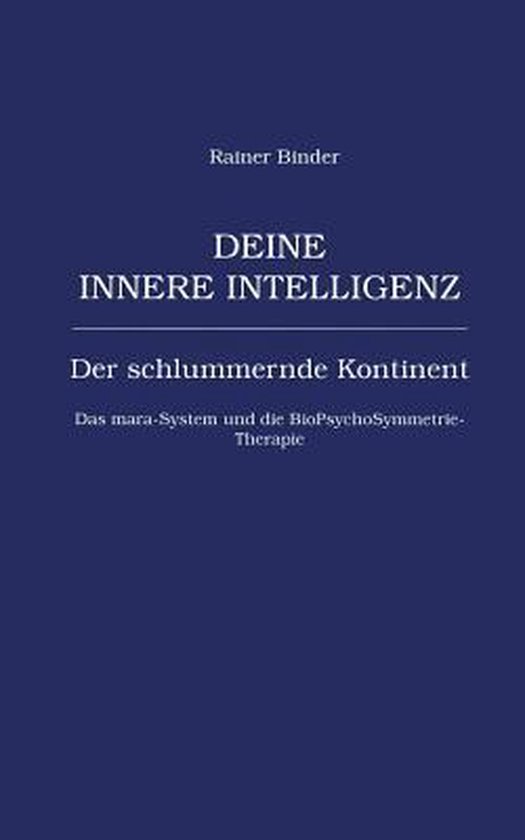 Deine innere Intelligenz, Rainer Binder | 9783831109050 | Boeken | bol.com