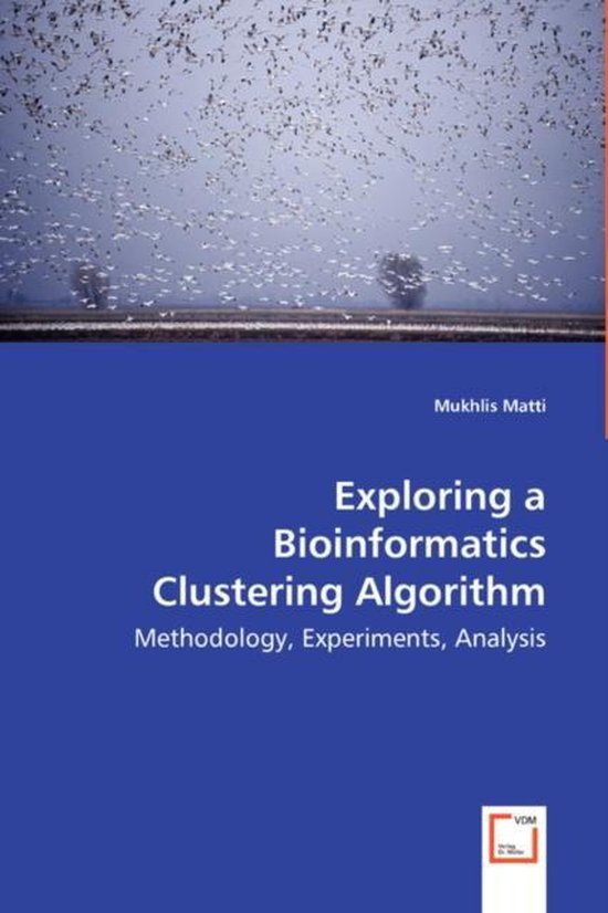Exploring a Bioinformatics Clustering Algorithm - Methodology ...