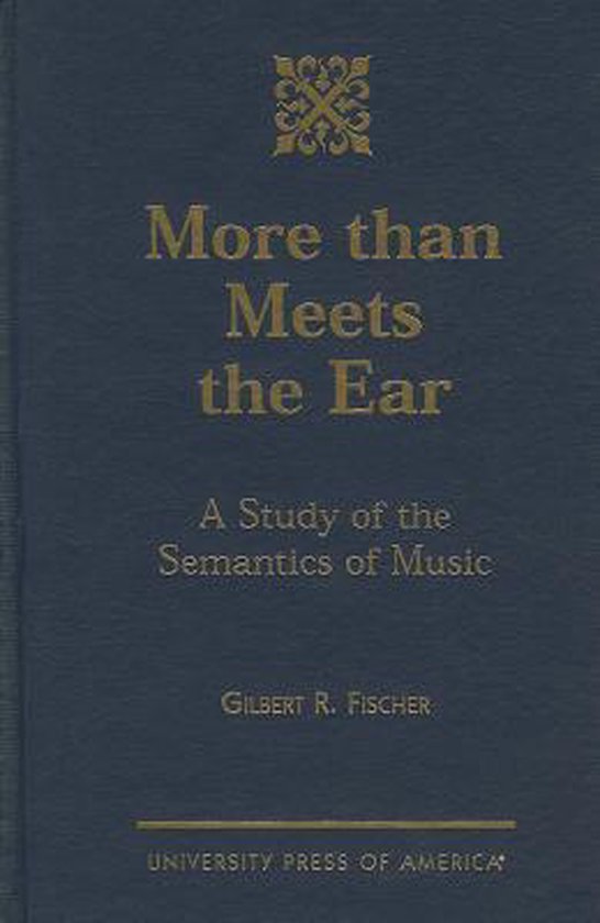 More than Meets the Ear, Gilbert R. Fischer | 9780761817512 | Boeken ...
