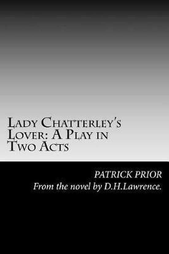 Lady Chatterley's Lover, Mr Patrick Prior | 9781721294305 | Boeken ...