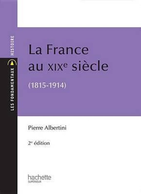 La France du XIXe siècle (1815-1914) (ebook), Pierre Albertini ...