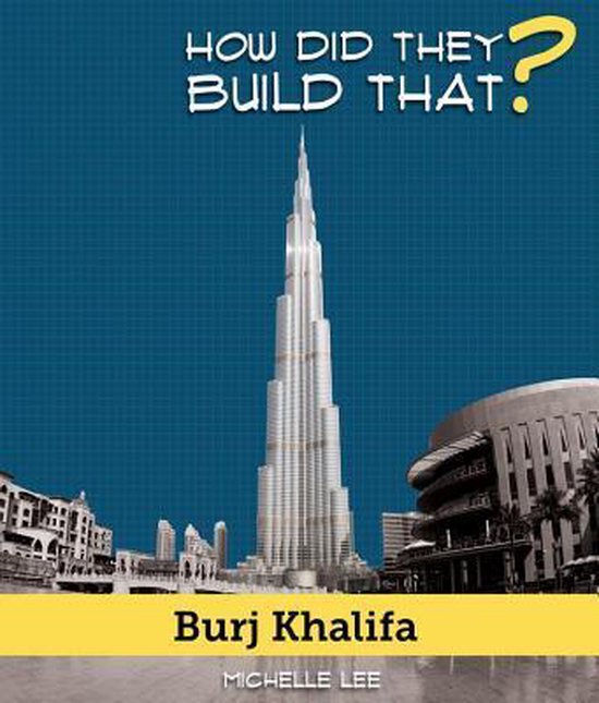 Burj Khalifa | 9781629205588 | Michelle Lee | Boeken | bol
